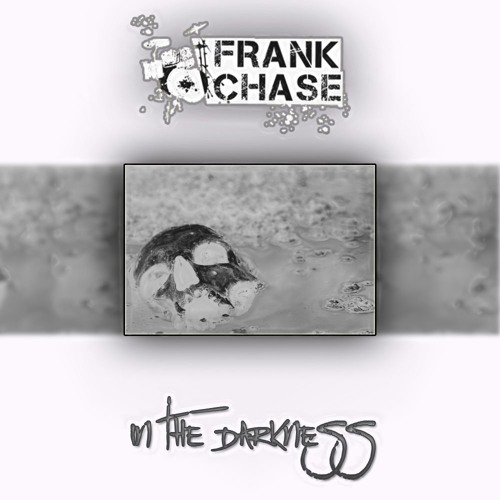 Stream Frank Chase - In The Darkness by Frank Chase | Listen online for ...