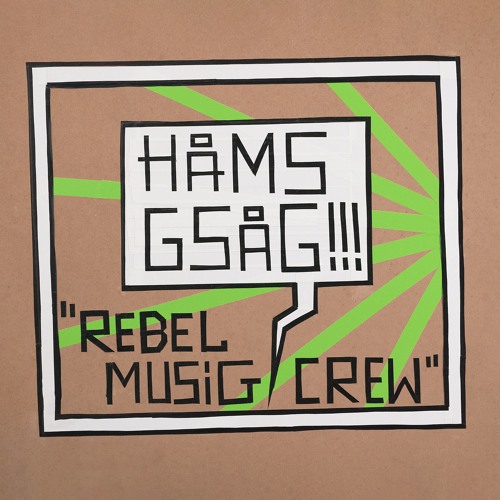 Stream Håm's G'såg by Rebel Musig | Listen online for free on SoundCloud