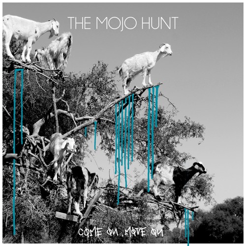 Stream Fever - Come on, Move on by The Mojo Hunt | Listen online for ...