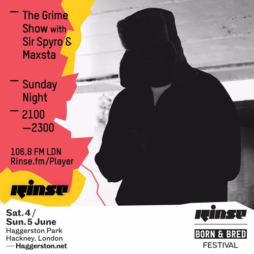 Stream Rinse FM Podcast - The Grime Show w/ Sir Spyro + Maxsta by Rinse ...