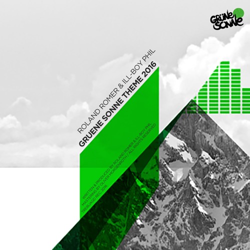 Stream Roland Romer & Ill-Boy Phil - Gruene Sonne Theme 2016 by Grüne ...