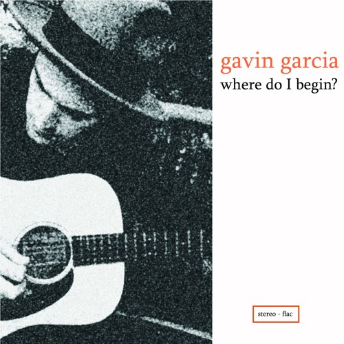 Stream Gavin Garcia | Listen to Where Do I Begin? playlist online for ...