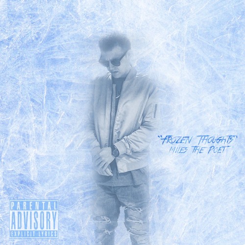 Stream Frozen Thoughts by Miles the Poet | Listen online for free on ...
