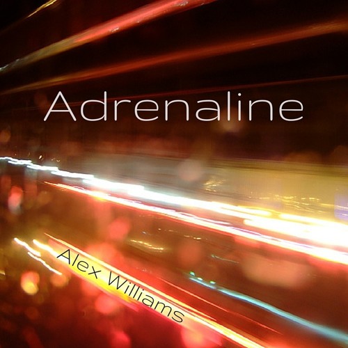Stream Adrenaline by Alex Williams | Composer | Listen online for free ...