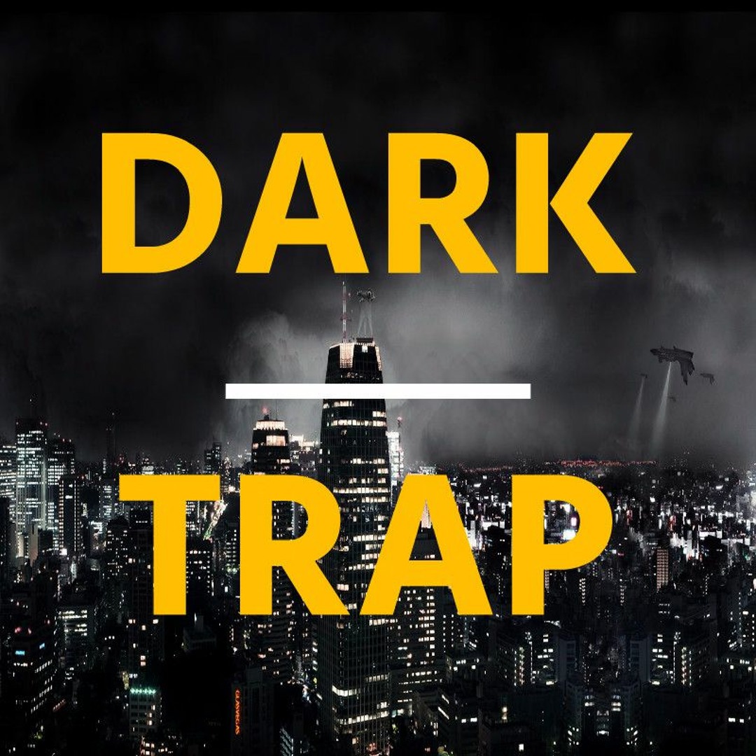 Stream Dark Trap Mix by MOB | Listen online for free on SoundCloud
