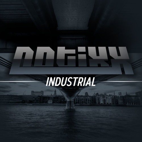 Stream Notixx - Industrial by Notixx | Listen online for free on SoundCloud