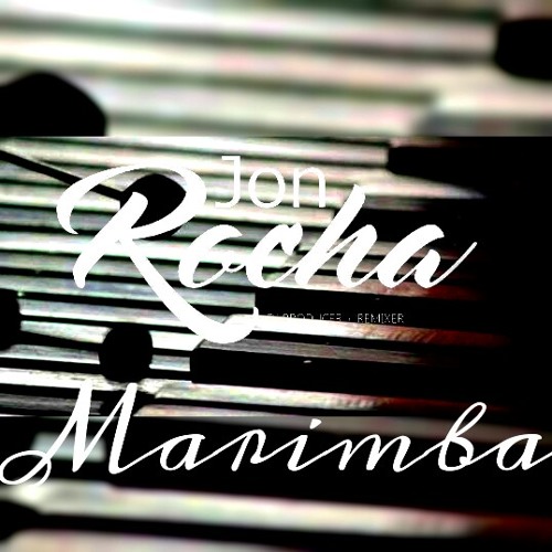 Stream Marimba-(Jon Rocha Remix)DESCARGA GRATIS! LINK EN DESCRIPCION by ...