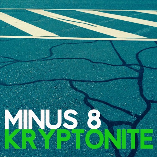 Stream Minus 8 - Kryptonite (Vocal Radio Mix) by Minus 8 | Listen ...