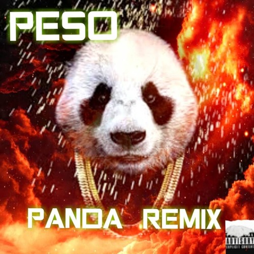 Stream Peso - Panda Remix [prod by.Dj .stud] by S҉A҉U҉C҉E҉G҉A҉N҉G҉ 💸 ...