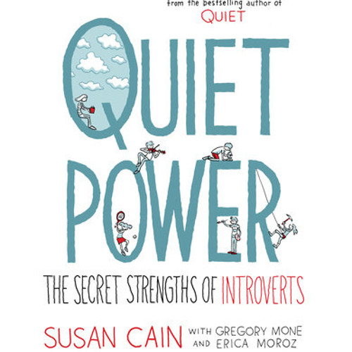 Stream Quiet Power by Susan Cain, Gregory Mone, Erica Moroz, read by ...