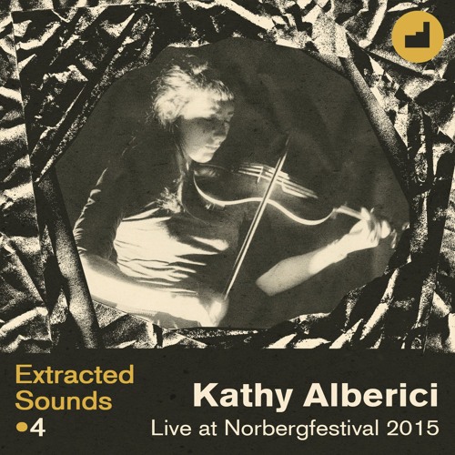 Stream Extracted Sounds 4: Kathy Alberici live at Norbergfestival 2015 ...
