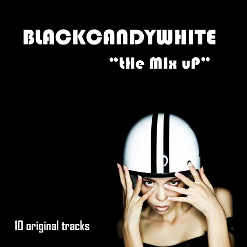 Stream tHe MIx uP - Blackcandywhite 2016 by BLACKCANDYWHITE | Listen ...