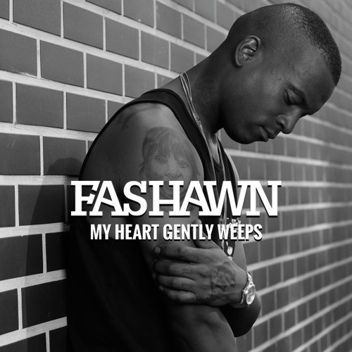 Stream Heart Gently Weeps by Fashawn | Listen online for free on SoundCloud
