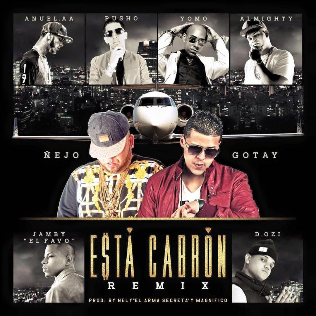 Stream Esta Cabron (Remix) - Ñejo, X Gotay, Ft. Pusho, Almighty, D.OZi ...