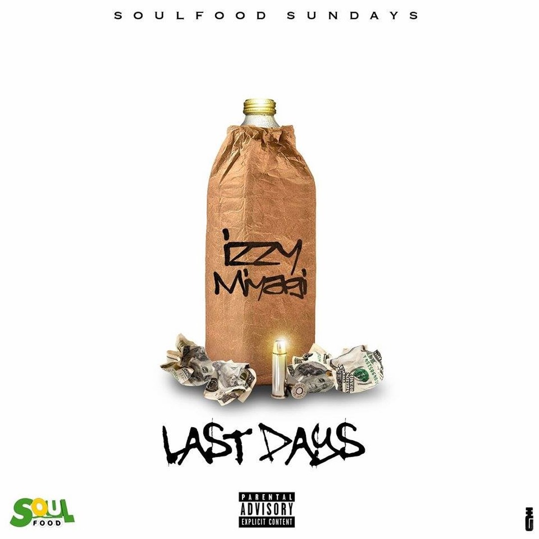 Stream Izzy Miyagi - "Last Days Freestyle" (Week1) by IzzyMiyagi ...