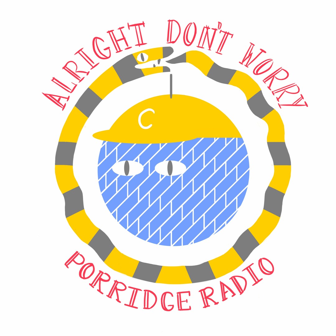 Stream Porridge Radio - Alright Don't Worry by CHUD Records | Listen ...
