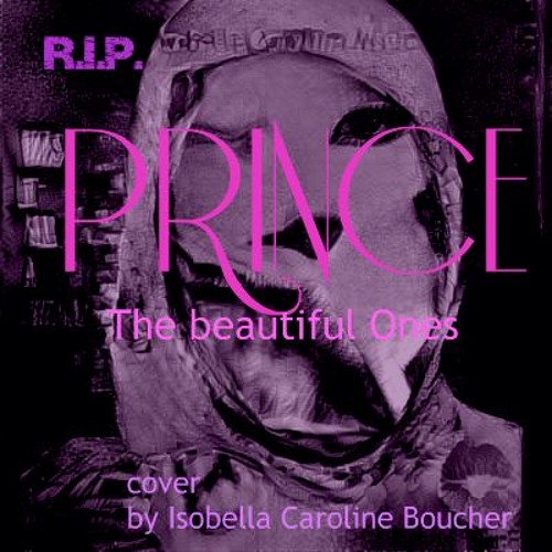 Stream Beautiful Ones Cover Remake In Honor Of Prince R I P By