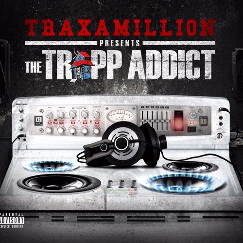 Stream TRAXAMILLION | Listen to The Trapp Addict playlist online for ...