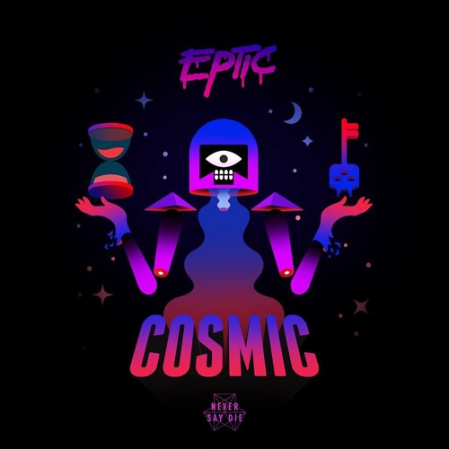 Stream Eptic - Cosmic (Edit) by Lollipop M | Listen online for free on ...