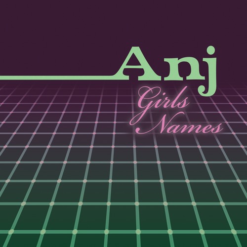 Stream TravisBossard | Listen to Anj - Girls Names - DEMOS playlist ...