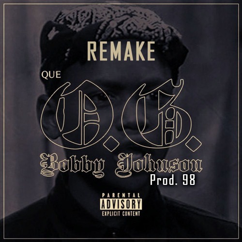 Stream 𝕃𝔼𝕐𝔻𝔼ℕ ™ | Listen to Que - OG Bobby Johnson (Remake) PROD.98 ...