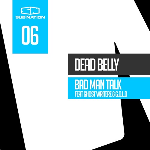Stream Dead Belly ft. Ghost Writerz - Badman Talk (Mr Benn remix) by Mr ...