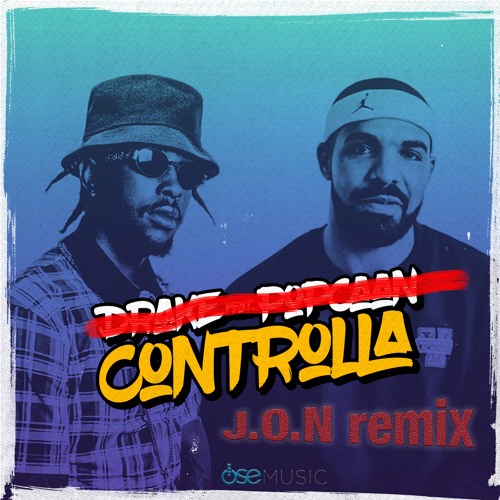 Stream Drake - Controlla (J.O.N Cover/Remix) by OSEMusic | Listen ...