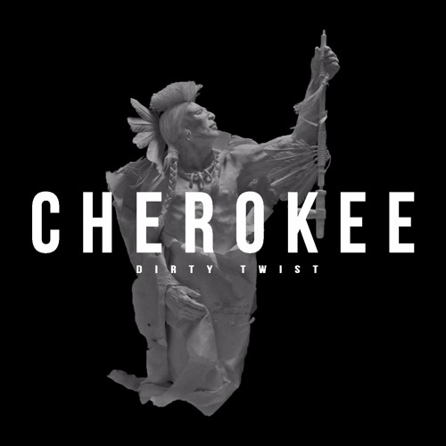 Stream Dirty Twist - Cherokee by Dirty Twist | Listen online for free ...