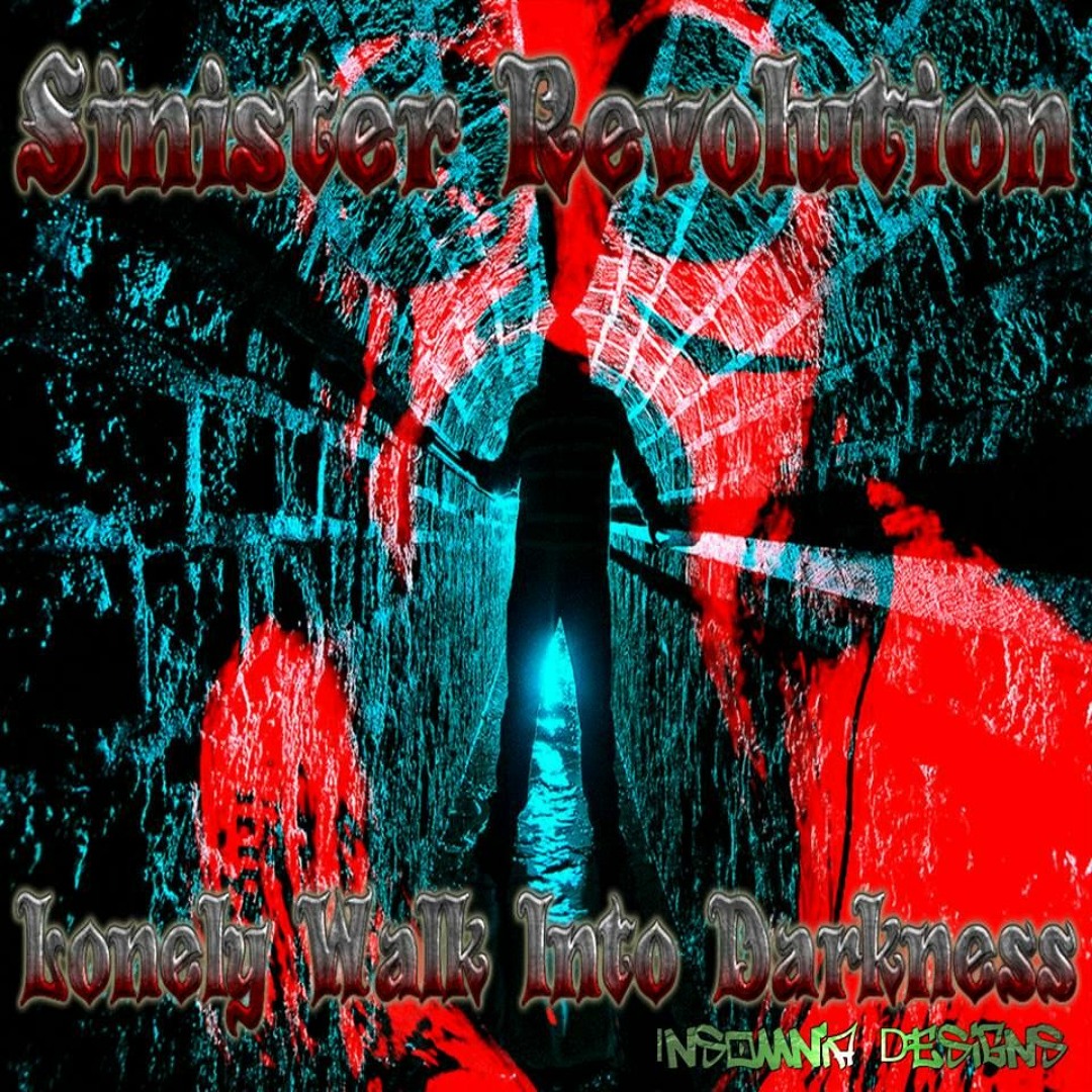 Stream Sinister Revolution - Lonely Walk Into Darkness (Mainstream ...