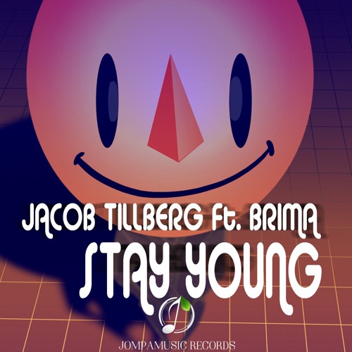 Stream Jacob Tillberg Ft. Brima - Stay Young by JompaMusic Records ...