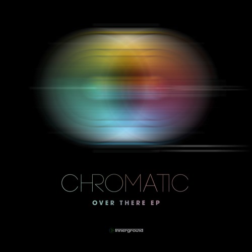 Stream InnergroundMusic | Listen to Chromatic - Over There EP ...