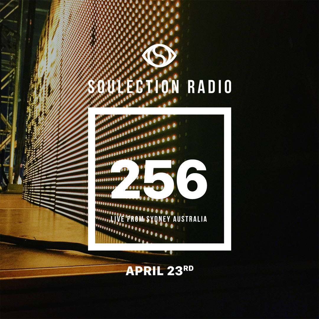 Stream Soulection Radio Show #256 (Live From Sydney, Australia) by ...
