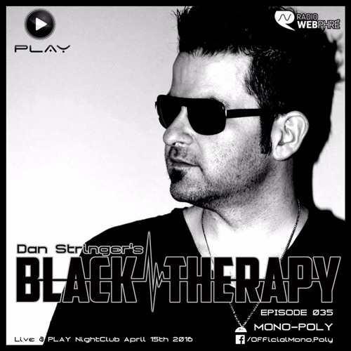 Stream Mono - Poly - Black Therapy EP035 on Radio WebPhre.com by Dan ...