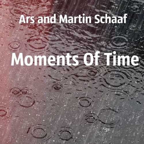 Stream Ars and Martin Schaaf — Moments Of Time by Martin Schaaf ...