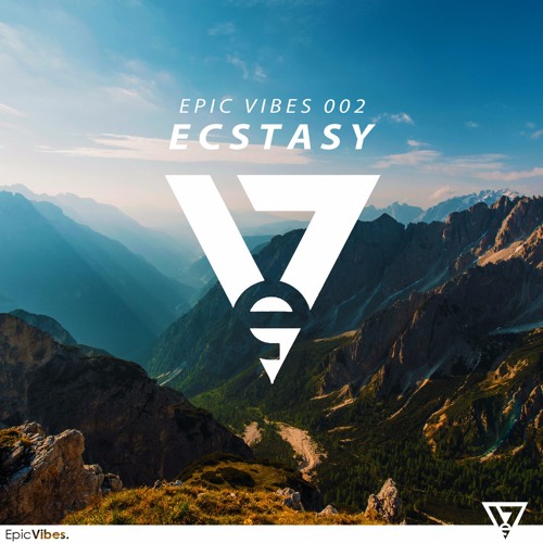 Stream Epic Vibes | Listen to Epic Vibes 002 - Ecstasy playlist online ...