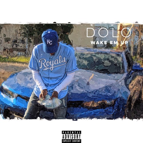 Stream Dolo - Wake Em Up by Dolo | Listen online for free on SoundCloud
