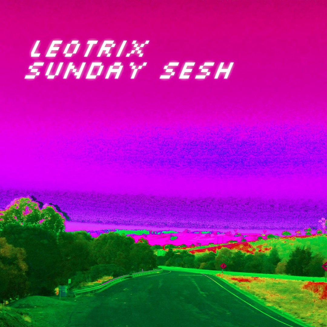 Stream Leotrix | Listen to Sunday Sesh playlist online for free on ...