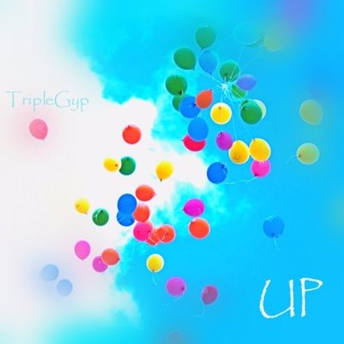 Stream Up by TripleGyp | Listen online for free on SoundCloud