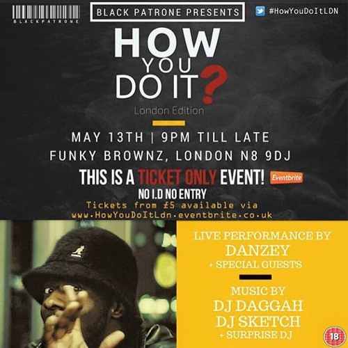 Stream Dj Daggah #HowYouDoItLDN | Danzey Mix by BlackPatroneRecords ...