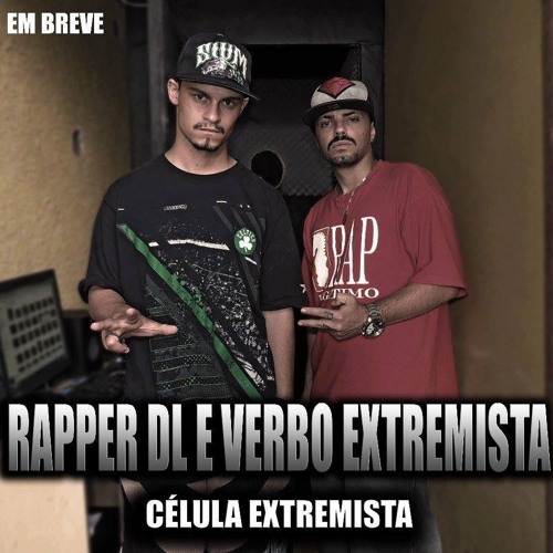 Stream Rapper DL e Verbo Extremista - Célula Extremista (Master) by ...