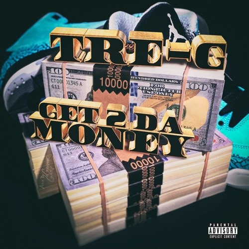 Stream Get 2 Da Money (Dirty) by Tre-G | Listen online for free on ...