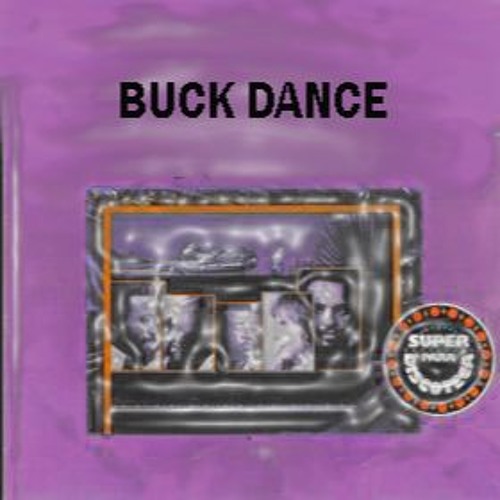 Stream BUCK DANCE by Dee-Bunk | Listen online for free on SoundCloud
