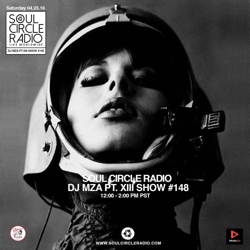 Stream DJ Mza Pt.XIII Show #148 by Soul Circle Radio | Listen online ...