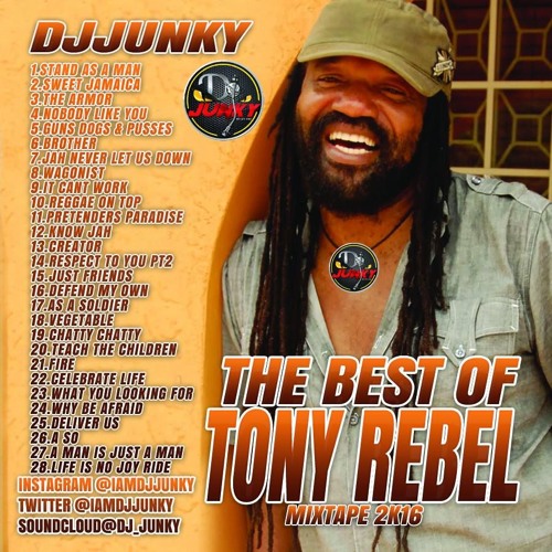 Stream DJJUNKY - BEST OF TONY REBEL MIXTAPE 2K16 by DJ Junky | Listen ...