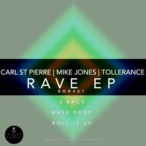 Stream SOR021 - Carl St Pierre, Mike Jones, Tollerance - 2 Bags by ...