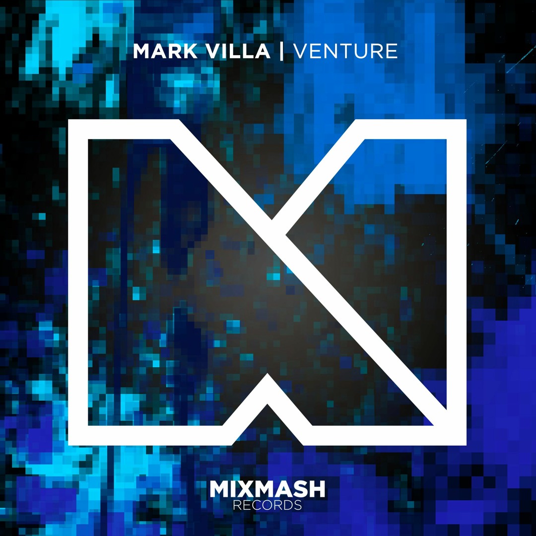 Stream Mark Villa - Venture (Out Now) by Mixmash Records | Listen ...