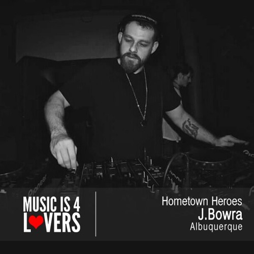 Stream Hometown Heroes: J.Bowra from Albuquerque [Musicis4Lovers.com ...