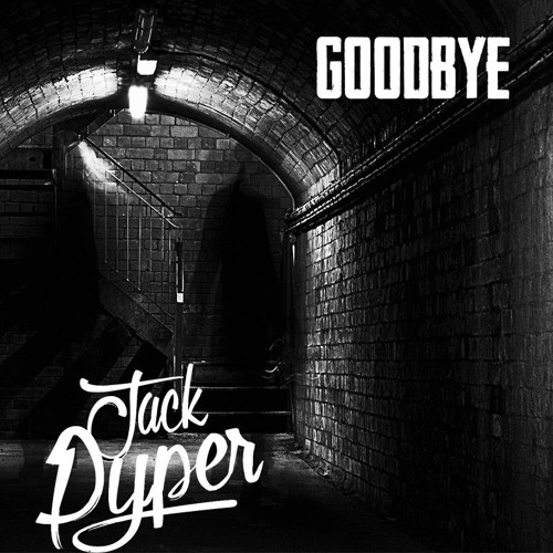 Stream Goodbye - Jack Pyper(Original Mix) by Jack Pyper | Listen online ...