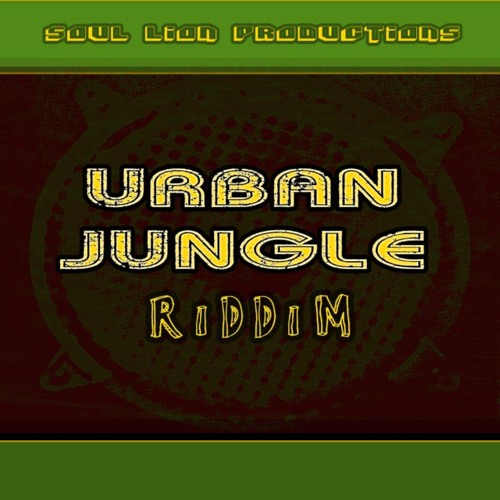 Stream Urban Jungle Riddim by Soul Lion Productions | Listen online for ...