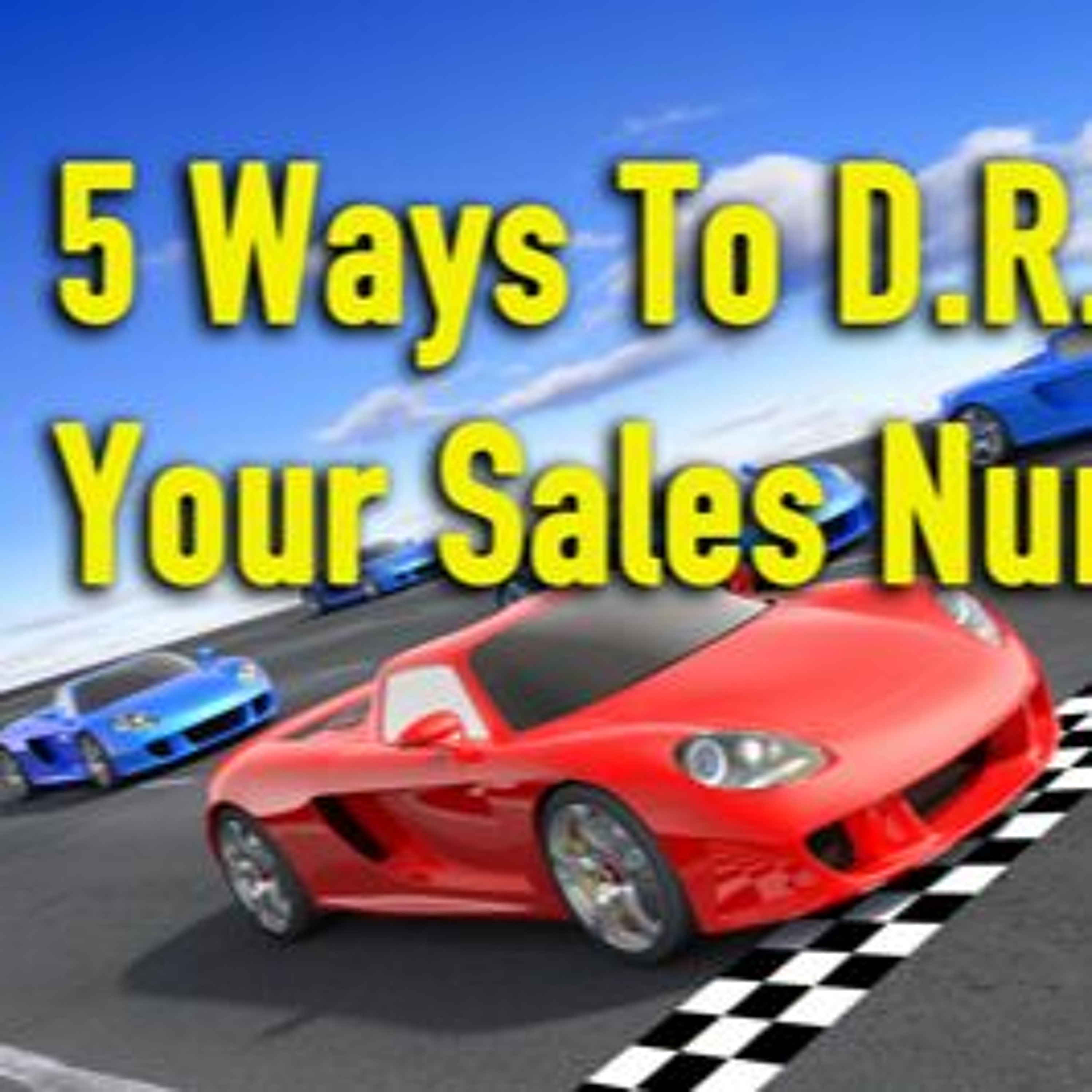 The Ryan Dohrn Show Podcast - Sales Training, D.R.I.V.E. Sales Process ...